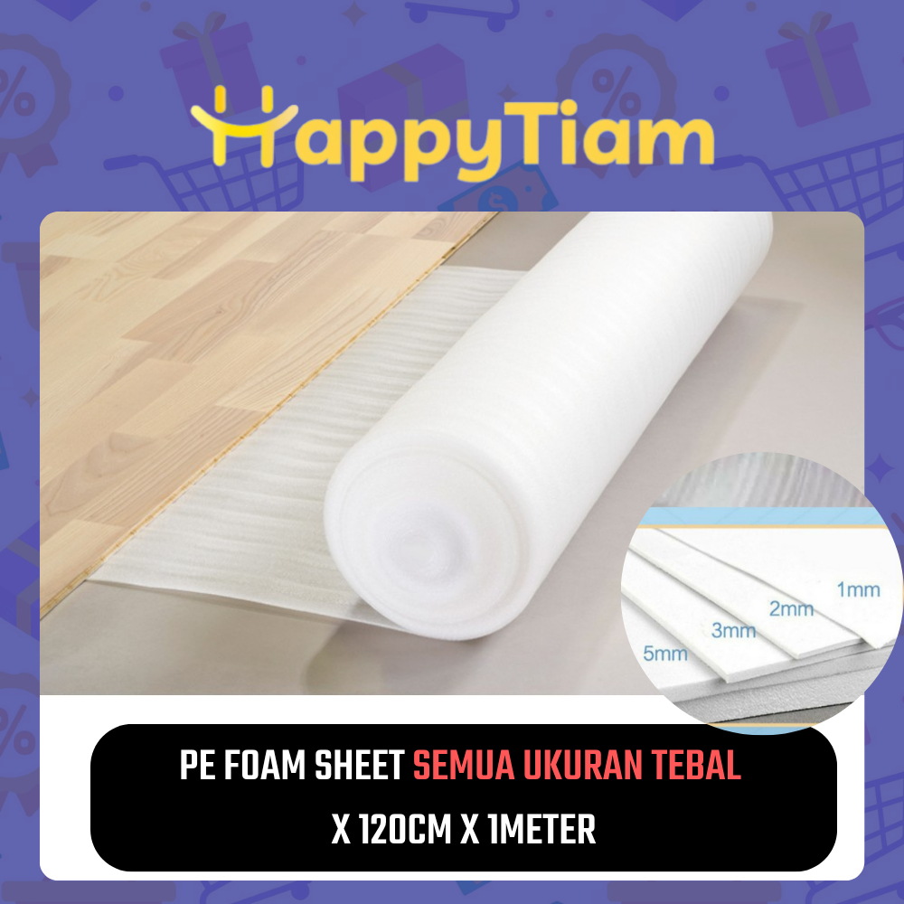Jual PE FOAM 1MM 2MM 3MM 4MM 120CM X 1M SHEET UNDERLAYER LANTAI ...
