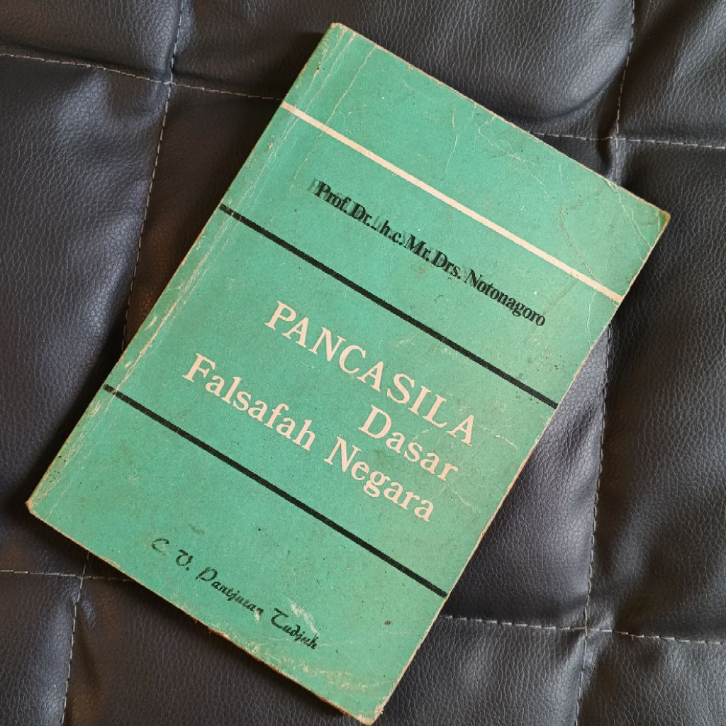 Jual PANCASILA DASAR FALSAFAH NEGARA: Kumpulan tiga uraian pokok-pokok ...