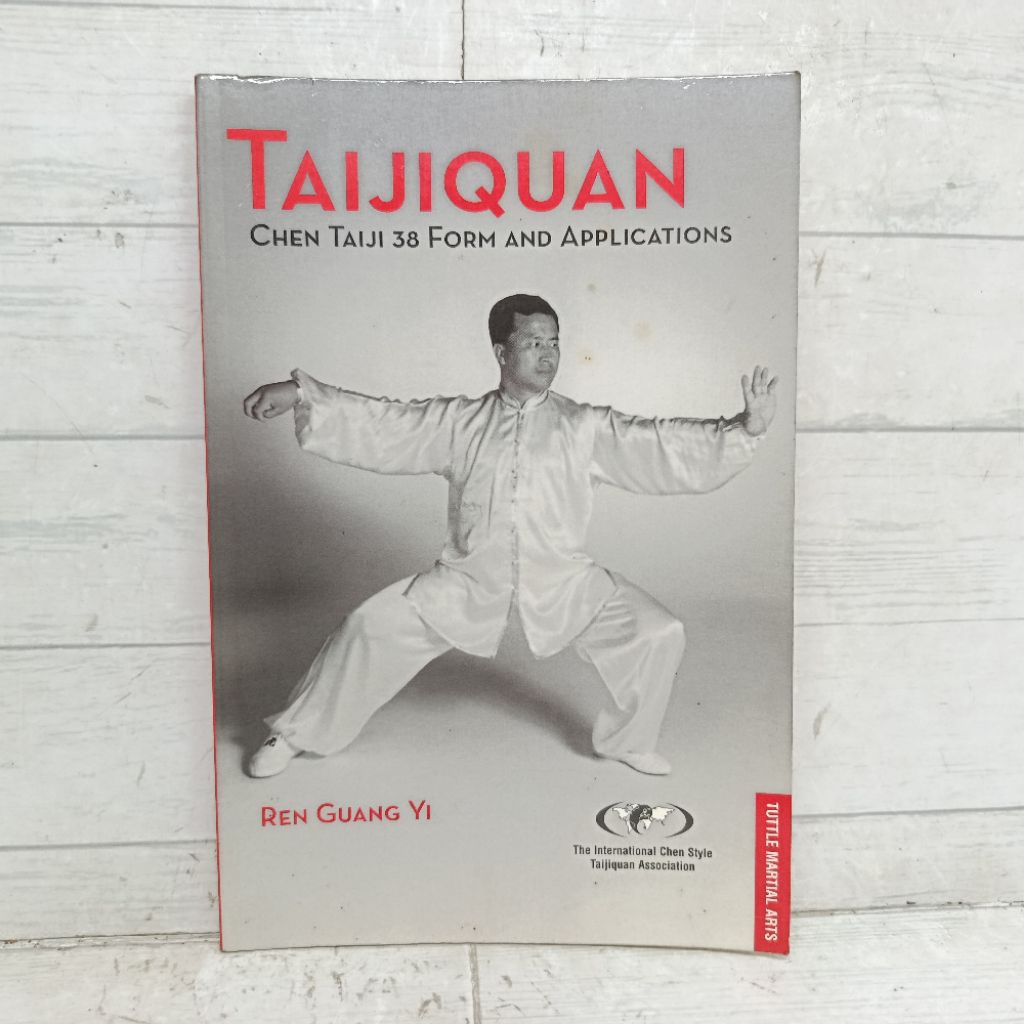 Jual Buku Taijiquan Chen Taiji 38 Form and applications Ren Guang YI ...