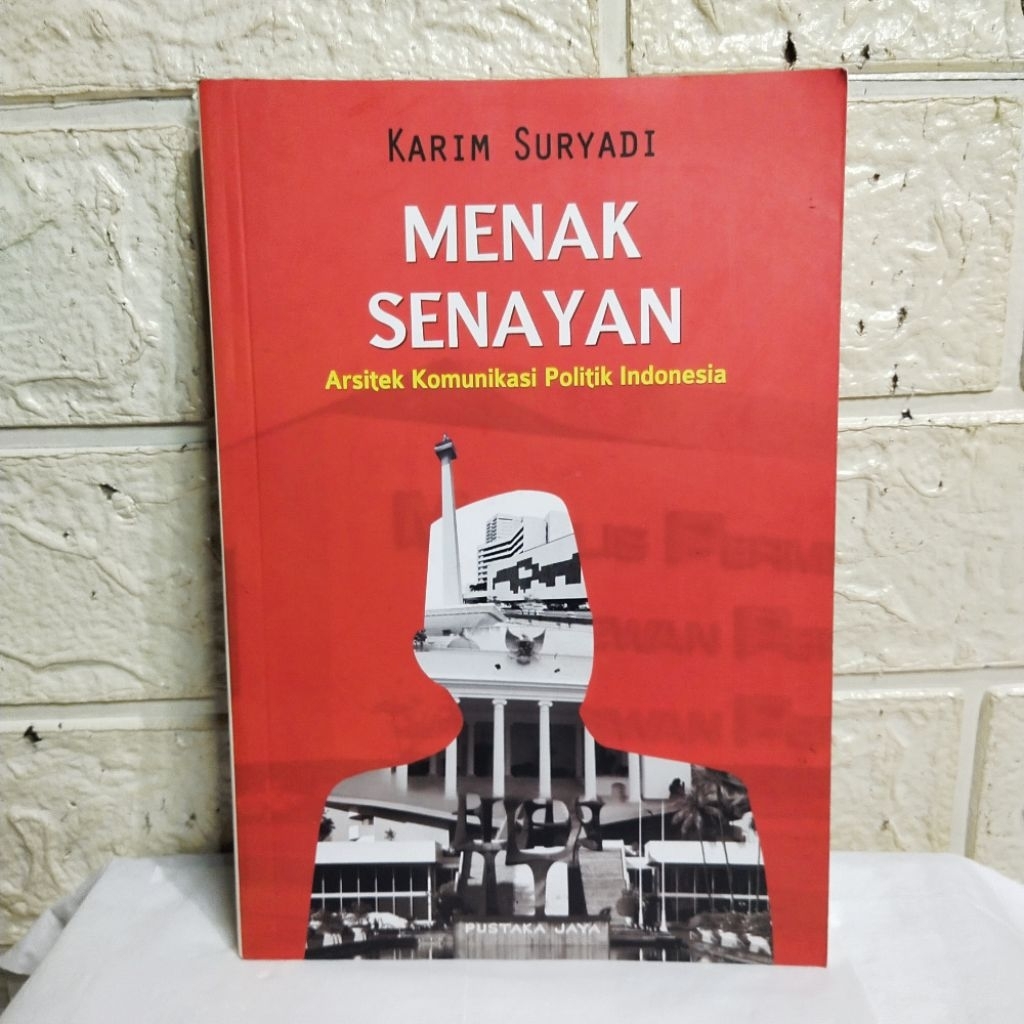 Jual Buku Menak Senayan Arsitek Komunikasi Politik Indonesia - Karim ...