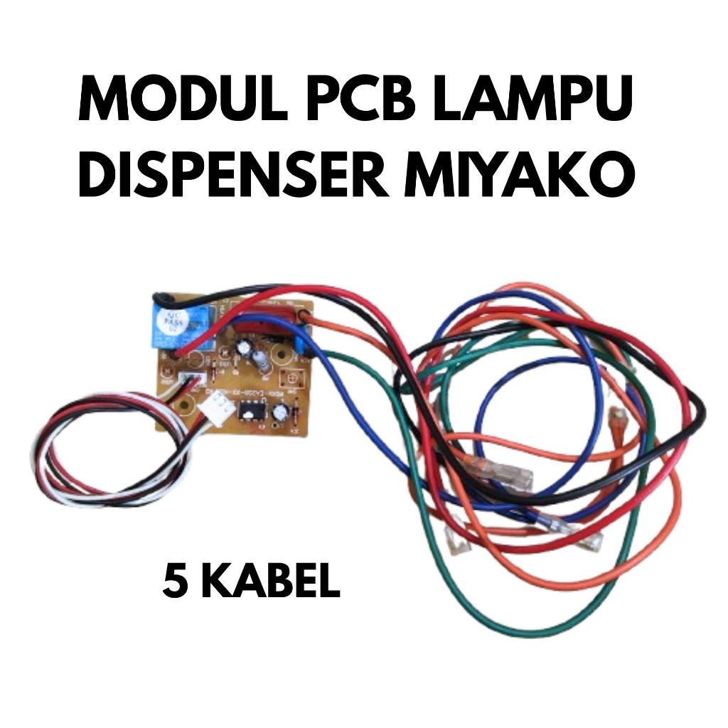 Jual MODUL PCB LAMPU DISPENSER MIYAKO SESUAI GAMBAR 5 KABEL | Shopee ...