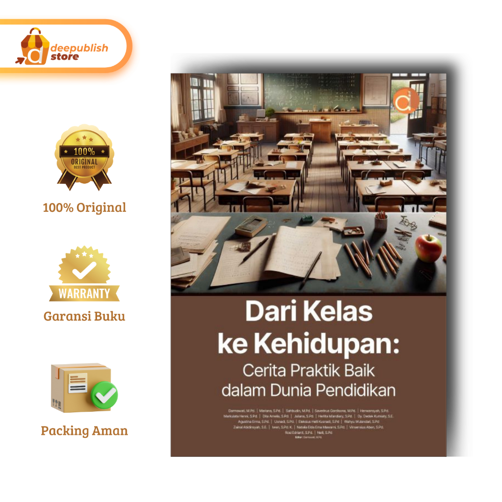 Jual Deepublish Buku Dari Kelas Ke Kehidupan Cerita Praktik Baik
