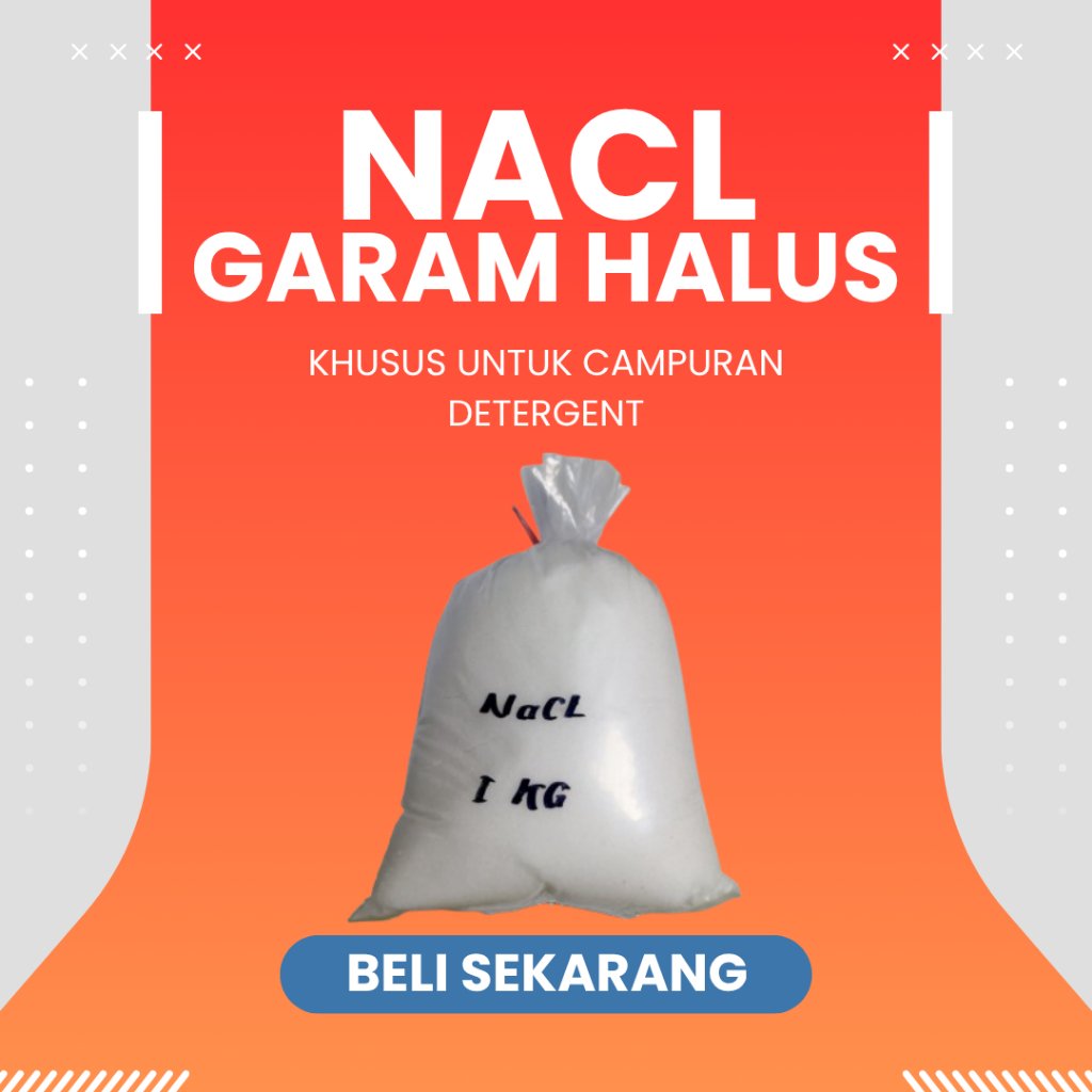 Jual Garam NaCl Industri Khusus Detergent – Pengental Cairan & Penjaga ...