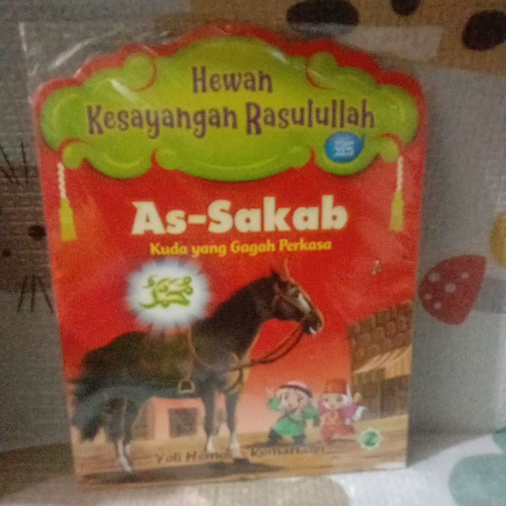Jual BUKU HEWAN KESAYANGAN RASULULLAH -AS-SAKAP-KUDA YANG GAGAH PERKASA ...