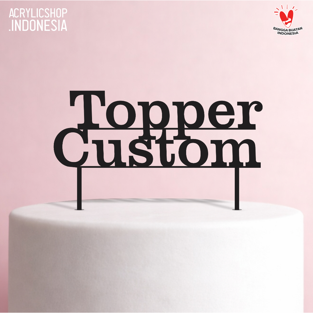 Jual Topper Acrylic Custom / Custom Topper Akrilik / Cake Topper Kue ...