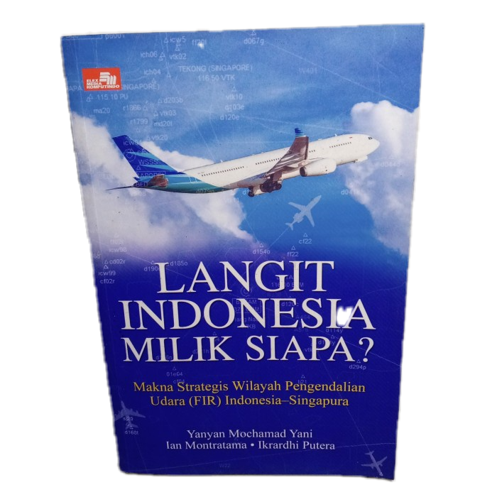 Jual buku langit Indonesia milik siapa makna strategis wilayah udara ...