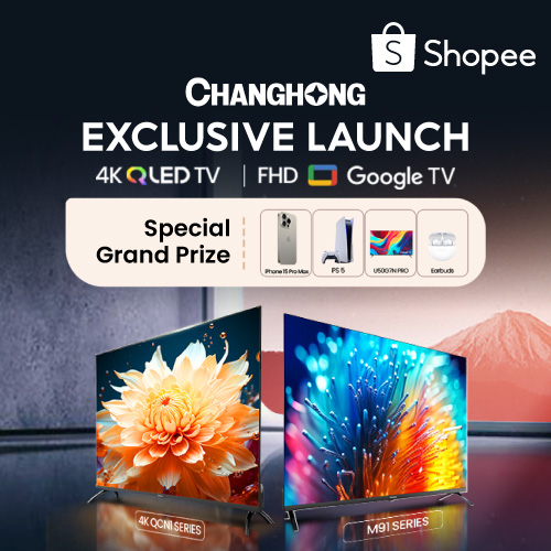 Changhong Exclusive Launch 4K QLED TV | 18 Jun - 18 Jul