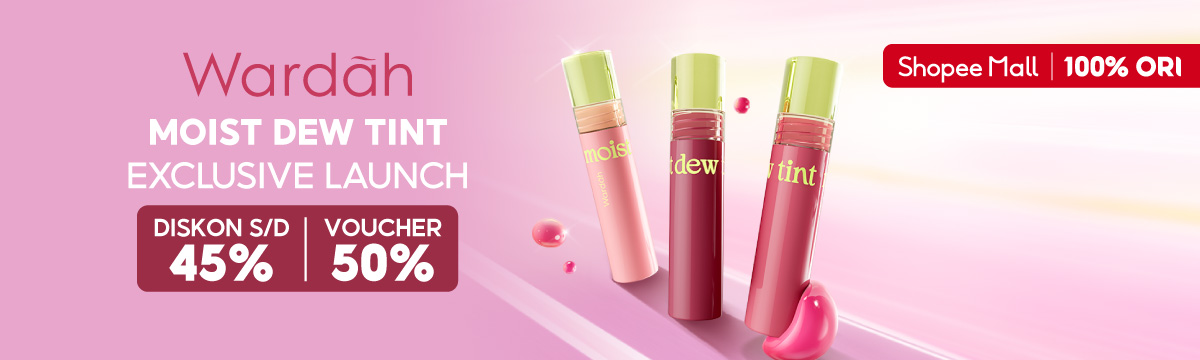 Wardah Moist Dew Tint Exclusive Launch I 25-31 Okt