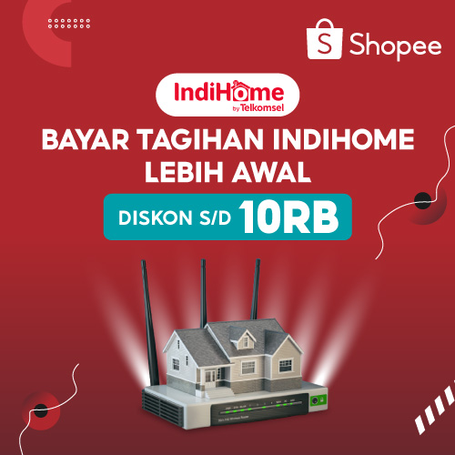 Bayar Tagihan Indihome Lebih Awal Diskon s/d 10RB