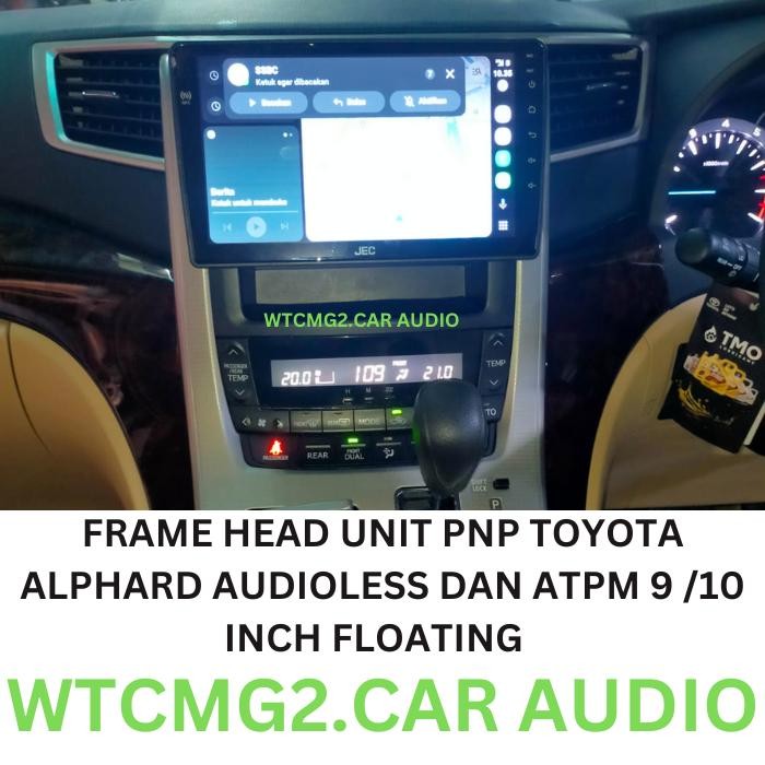 Jual Frame Head Unit Android 9/ 10 Inch Toyota Alphard 2008 - 2014 ...
