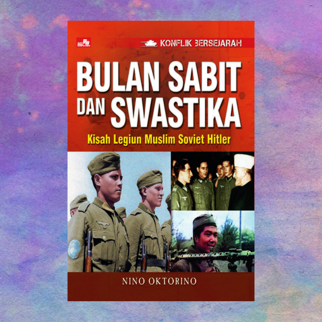 Jual Konflik Bersejarah Bulan Sabit Dan Swastika Kisah Legiun Muslim ...