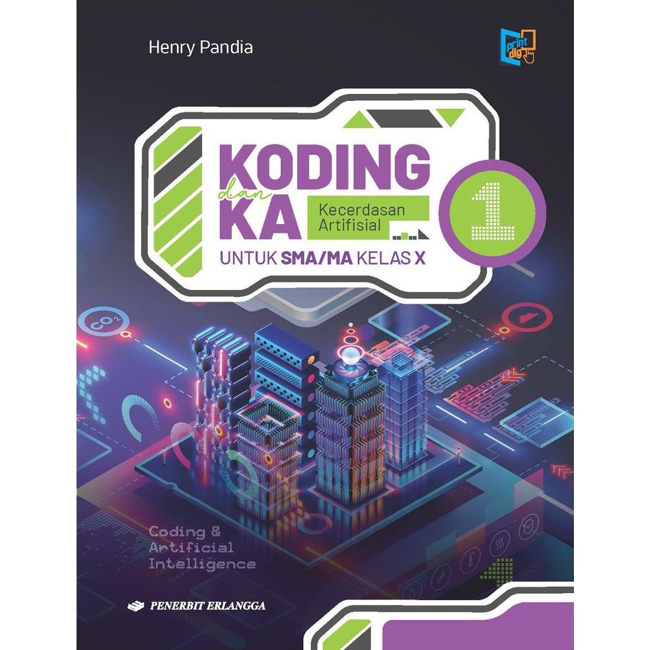 Jual BUKU ERLANGGA (ORIGINAL) KODING DAN KECERDASAN ARTIFISIAL SMA/MA KELAS 10 KURIKULUM MERDEKA ...