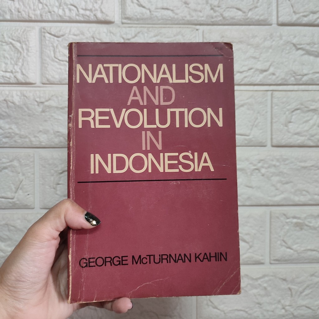 Jual George McTurnan Kahin: Nationalism and Revolution in Indonesia ...