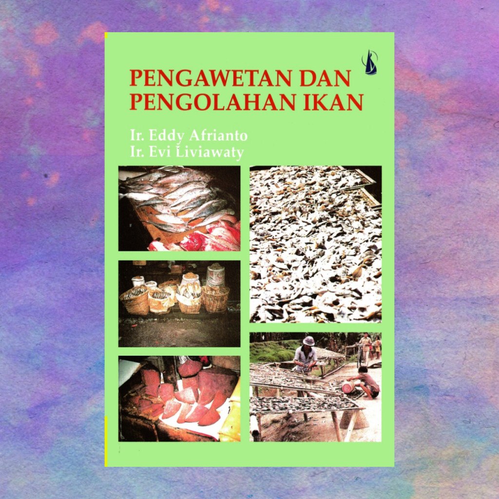 Jual Pengawetan Dan Pengolahan Ikan - Ir Eddy Afrianto | Shopee Indonesia