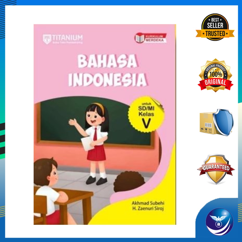 Jual TITANIUM: Buku Teks Pendamping Kurikulum Merdeka Bahasa Indonesia untuk SD/MI Kelas V ...