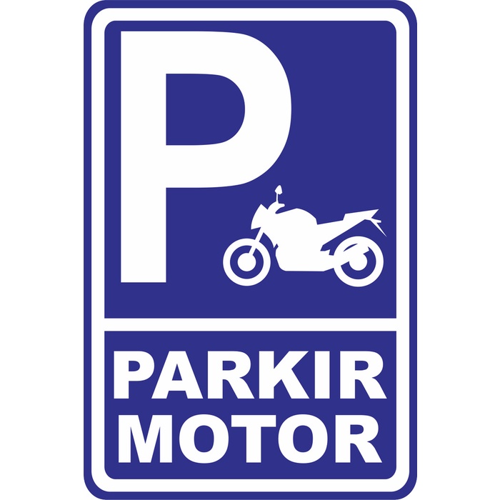 Jual TERBARU! Rambu Parkir Motor II 40cm x 60cm, 35cm x 50 cm, plat ACP ...