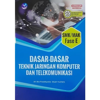 Jual Buku Dasar Dasar Teknik Jaringan Komputer Dan Telekomunikasi Smk Fase E | Shopee Indonesia