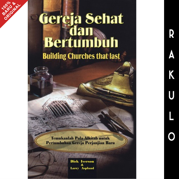 Jual Buku Gereja Sehat dan Bertumbuh - Building Churches The Last ...