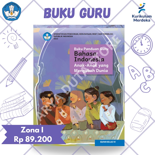 Jual Buku Panduan Guru Bahasa Indonesia : Anak -Anak yang Mengubah Dunia untuk SD / MI Kelas VI ...