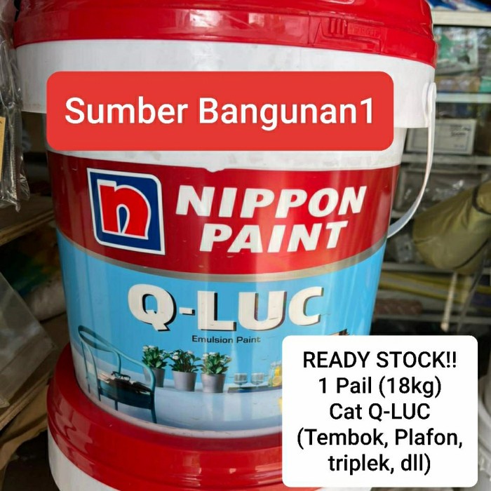 Jual Cat Tembok Qluc 1 Pail 18Kg Q-Luc Nippon Paint Cat Plafon Triplek ...