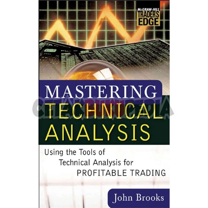 Jual Buku Mastering Technical Analysis Using Tools Of Technical Analys ...