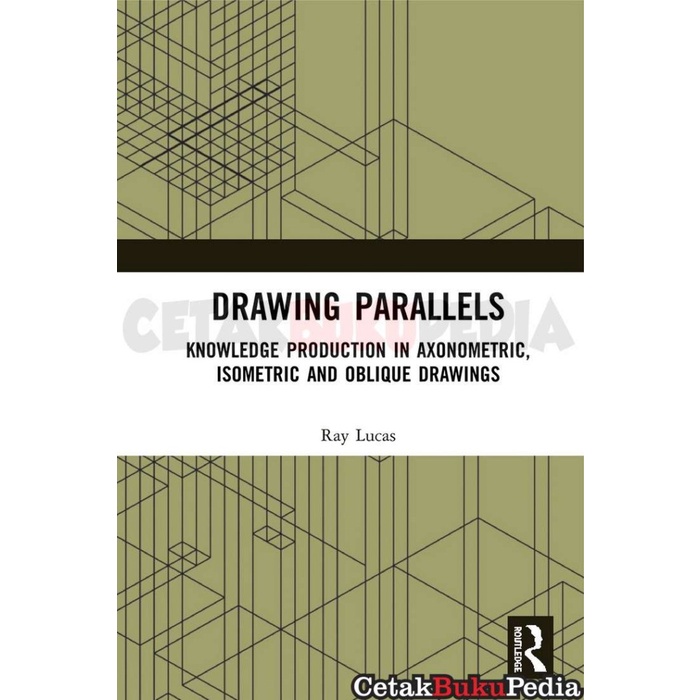 Jual Buku Fisik Lucas R Drawing Parallels Axonometric Isometric 9 | Shopee Indonesia