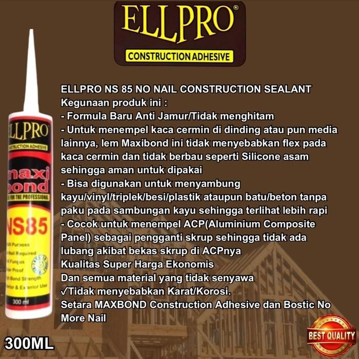 Jual LEM KACA / CERMIN / KAYU / ACP /HPL/ELLPRO NS 85 NO NAIL SEALANT ...