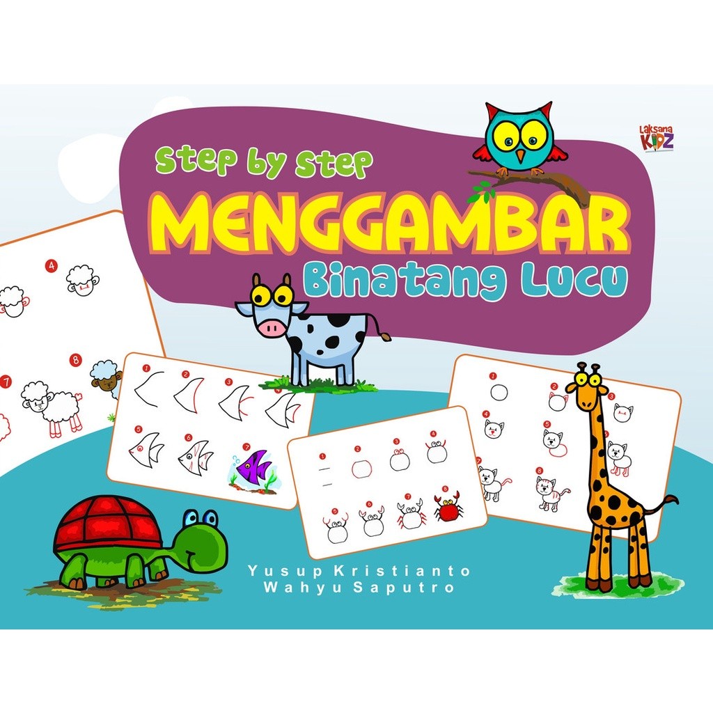 Jual Ori Buku Step by Step Menggambar Binatang Lucu - Laksana | Shopee ...