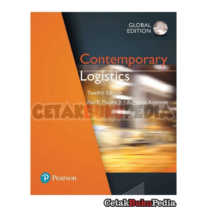 Jual Buku Contemporary Logistics (Global Edition) By Paul R. Murphy, J ...