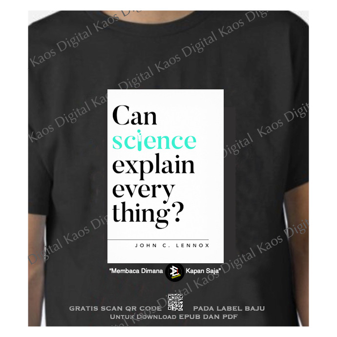 Jual Can Science Explain Everything John Lennox (Kaos Digital) | Shopee ...