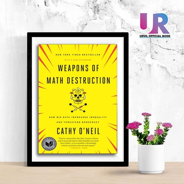 Jual Termurah Weapons of Math Destruction By Cathy O'Neil(Eng/Indo ...