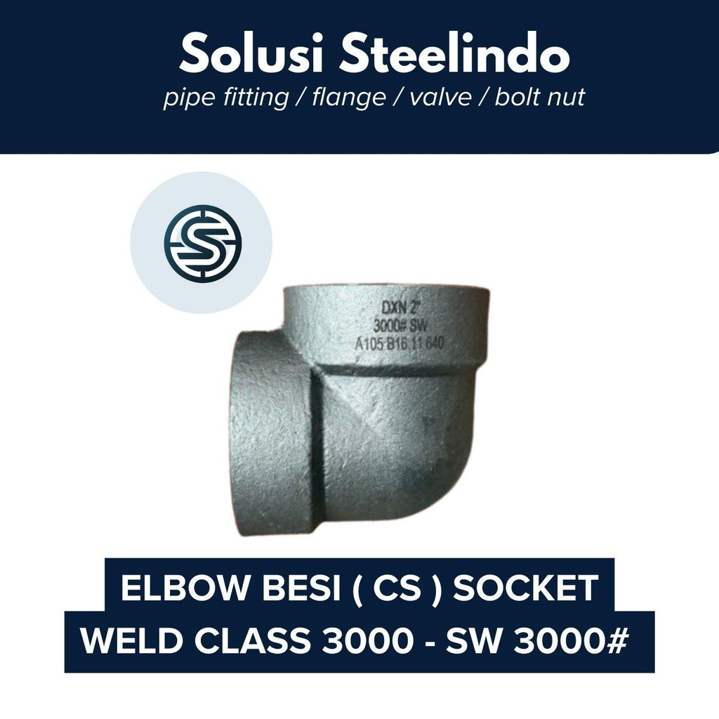 Jual ELBOW BESI ( CS ) SOCKET WELD CLASS 3000 - SW 3000# 2" | Shopee Indonesia