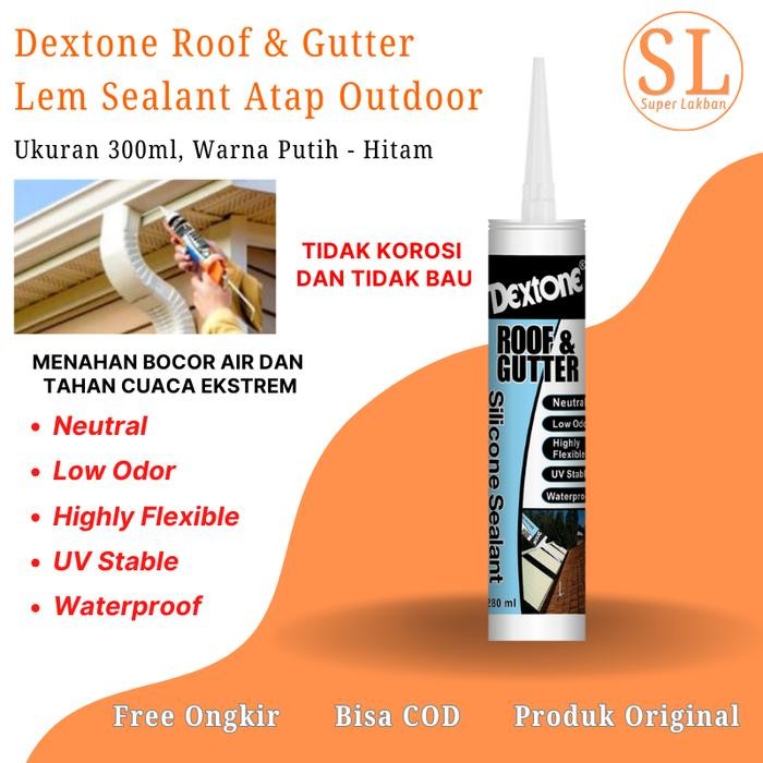 Jual Ready Dextone Silicone Sealant Roof Lem Atap Talang Bocor Tahan ...