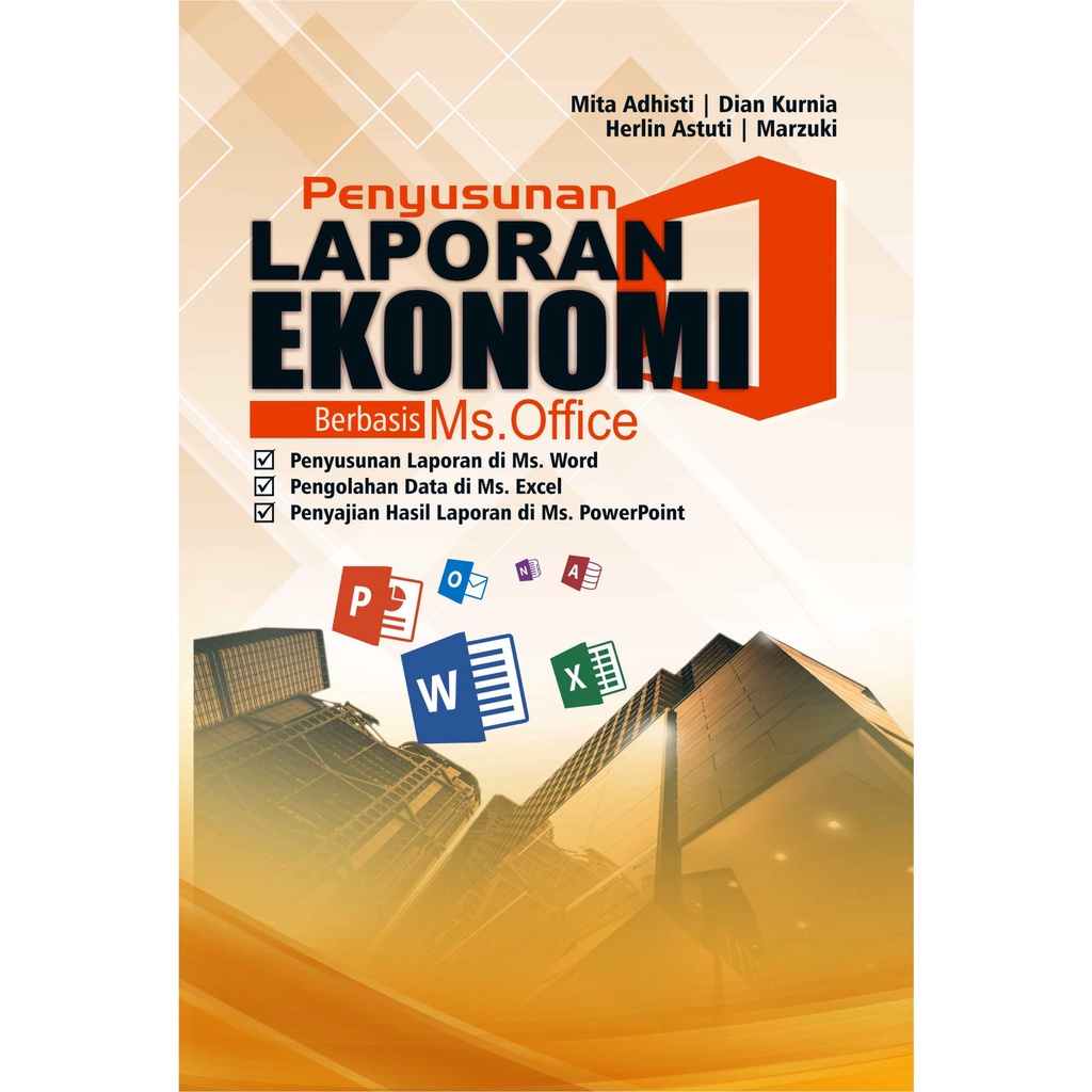 Jual Buku Penyusunan Laporan Ekonomi Berbasis Ms.Office Buku Praktikum Aplikasi Komputer ...