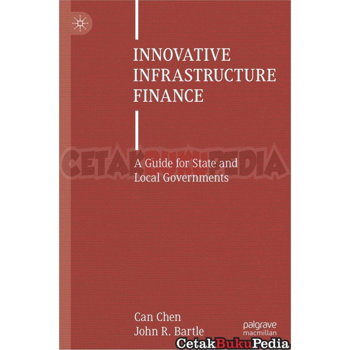 Jual Book Chen C Innovative Infrastructure Finance A Guide | Shopee ...