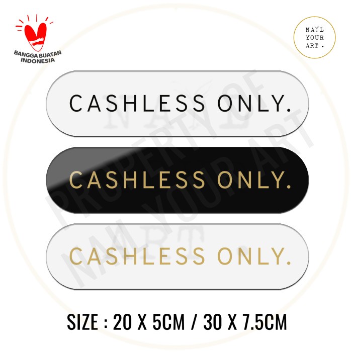 Jual Ready- Sign Akrilik CASHLESS ONLY ROUND - Nail Your Art - Signage ...