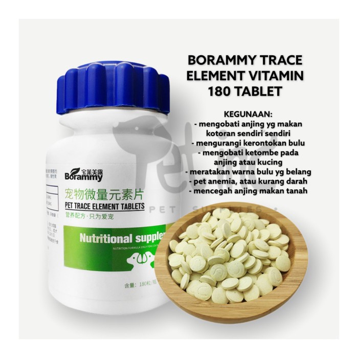 Jual Pet- BORAMMY TRACE ELEMENT VITAMIN 180 TABLET | Shopee Indonesia
