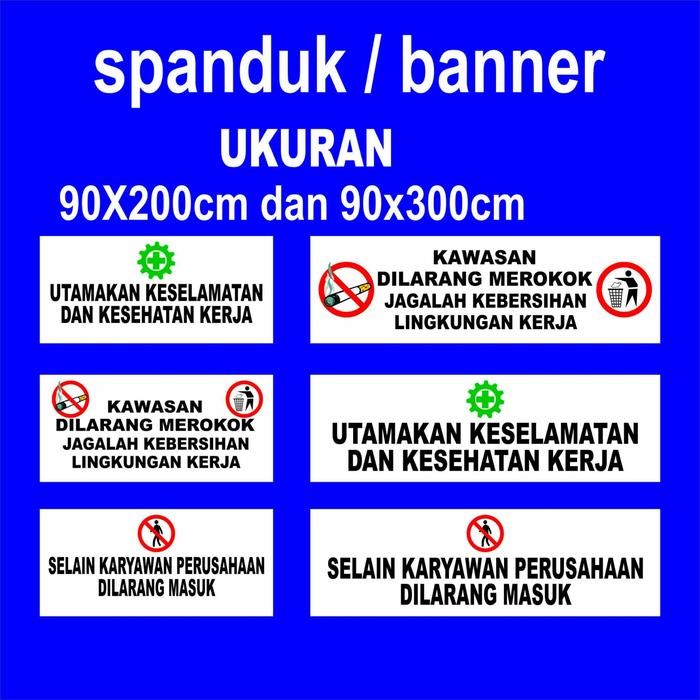 Jual Spanduk/Banner Utamakan Keselamatan Kerja Kawasan Dilarang Merokok ...