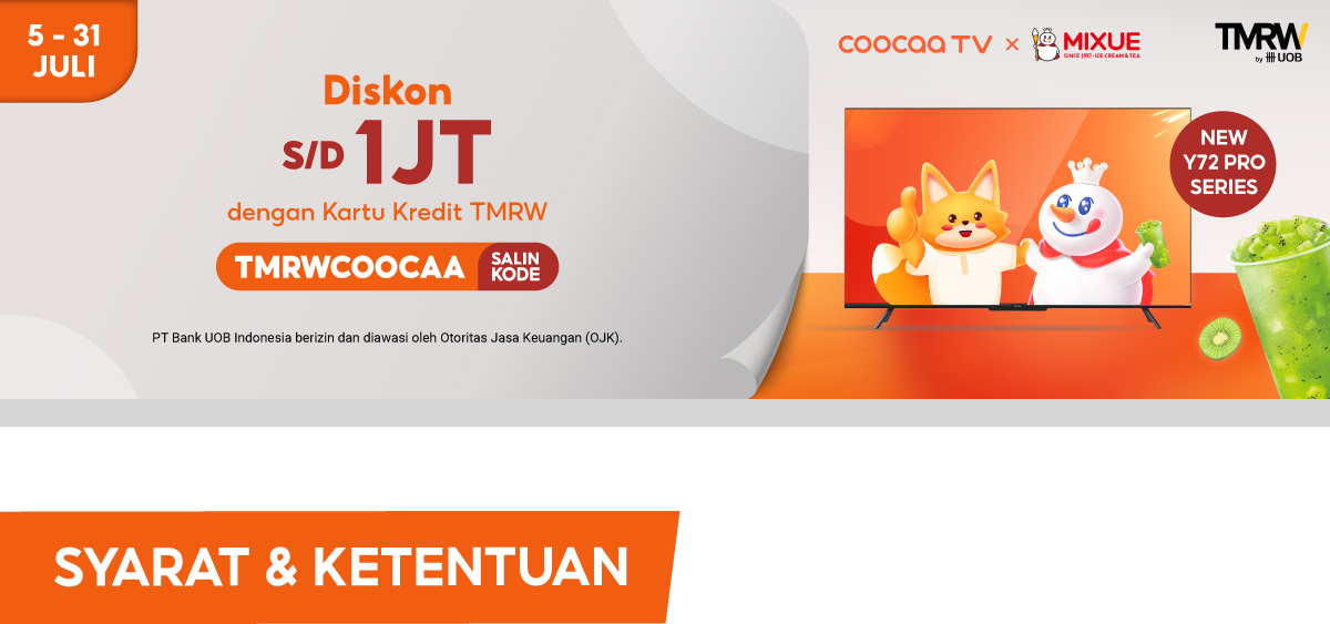 Promo Bank TMRW - Coocaa x Mixue Exclusive Launch