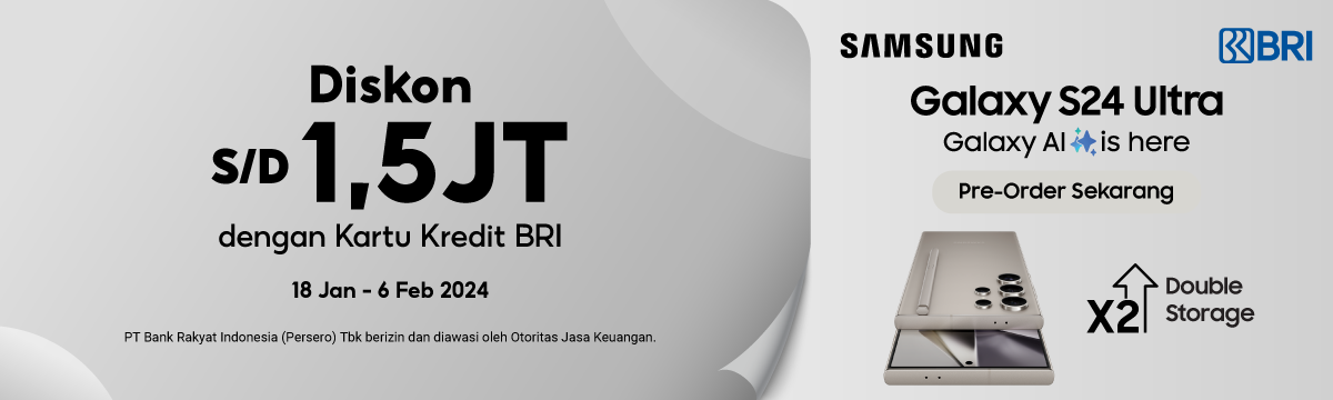 Promo BRI - Samsung Galaxy S24 Series | 18 Jan - 6 Feb