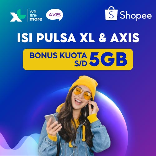 Isi Pulsa XL & Axis, Bonus Kuota s/d 5GB