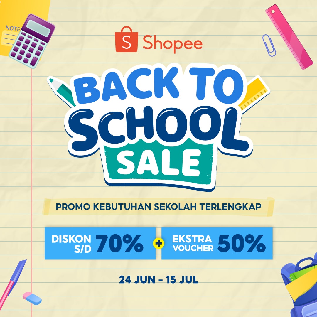 Shopee Back To School Sale 2024 | Diskon s/d 70%