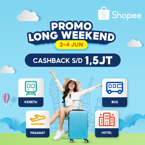 Promo Travel Long Weekend | 17-21 Mei