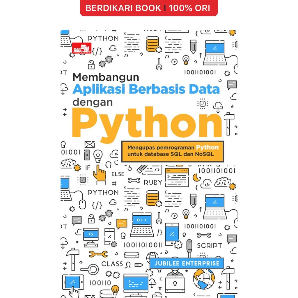 Jual Berdikari - Membangun Aplikasi Berbasis Data dengan Python ... Jual Berdikari - Membangun Aplikasi Berbasis Data dengan Python ...