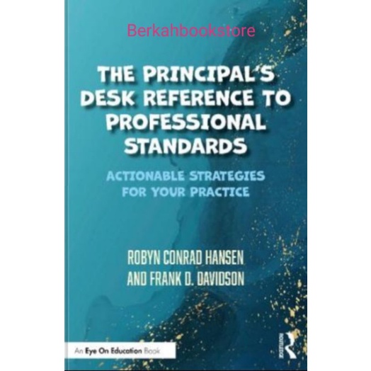 Jual Buku The Principal's Desk Reference to Professional Standards ...