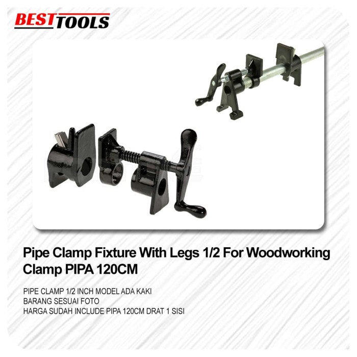 Jual Pipe Clamp Fixture With Legs 1/2 For Woodworking Clamp PIPA 120CM ...