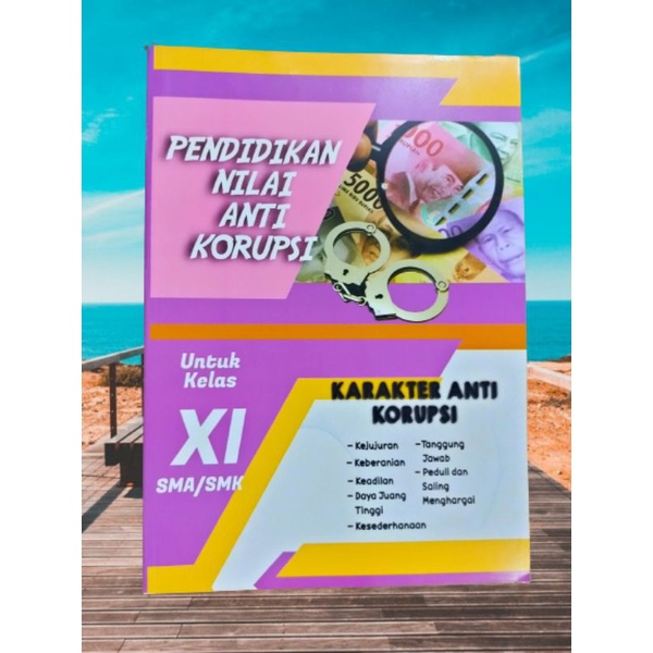 Jual ORI buku teks pendidikan nilai anti korupsi untuk SMA/SMK kelas 11 ...