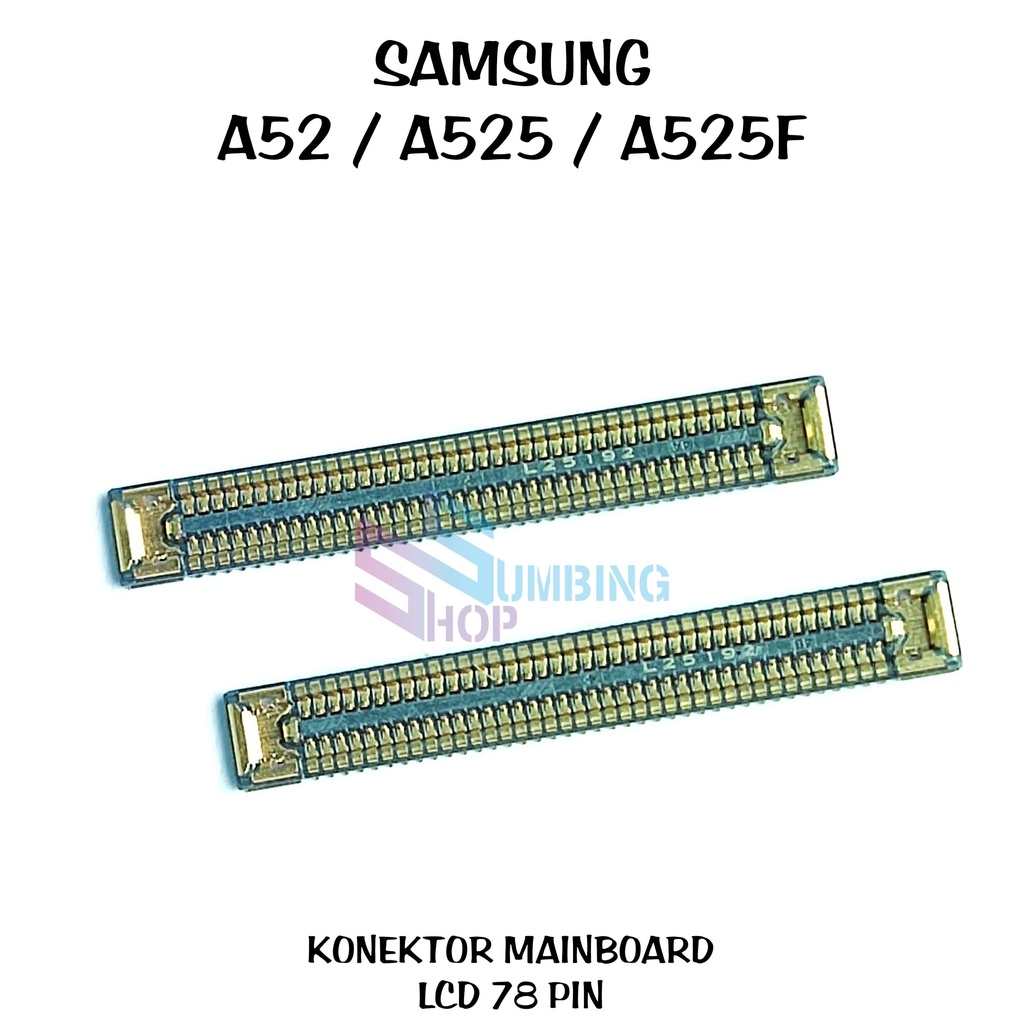 Jual Konektor Mainboard Samsung A52 A525 A525f Soket Main Board Lcd FPC ...