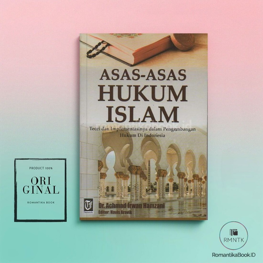 Jual BUKU ASAS-ASAS HUKUM ISLAM Teori dan Implementasinya dalam ...