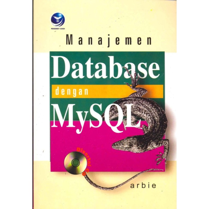Jual BUKU MANAJEMEN DATABASE DENGAN MYSQL + CD - TONNY ARBIANTO ...
